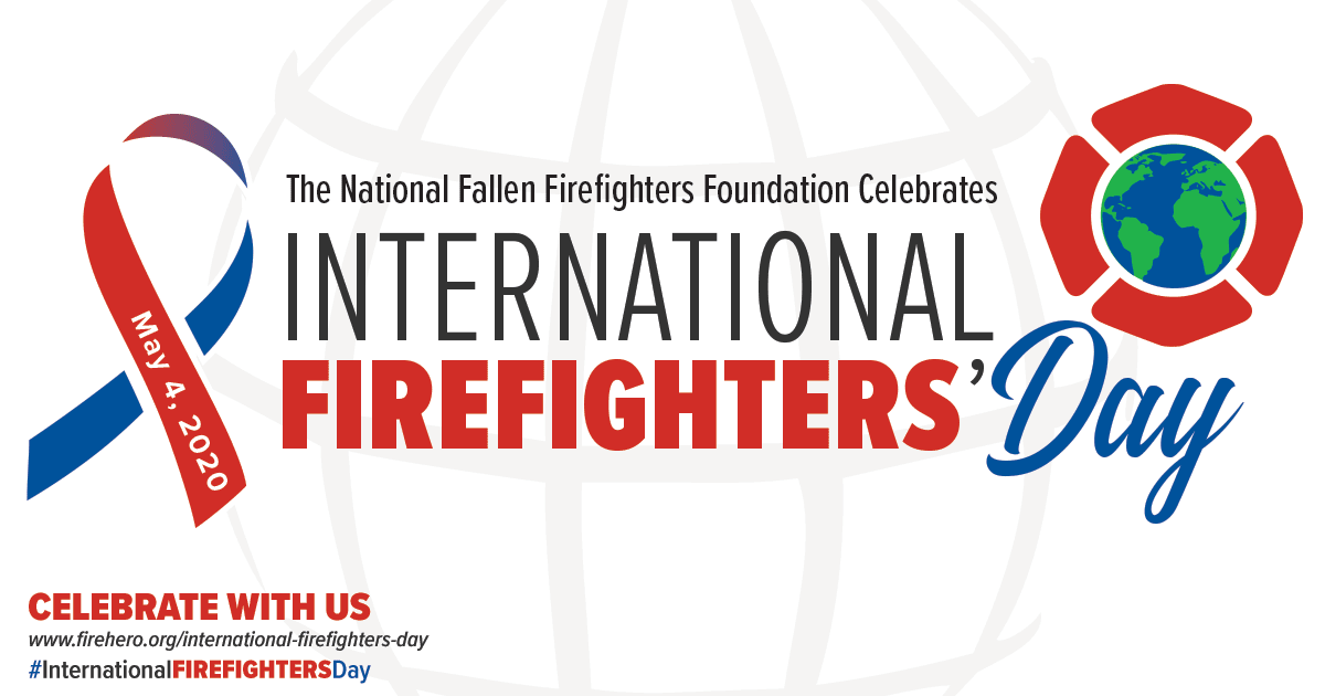 On International Firefighters’ Day Help Us Honor the Fallen - National ...